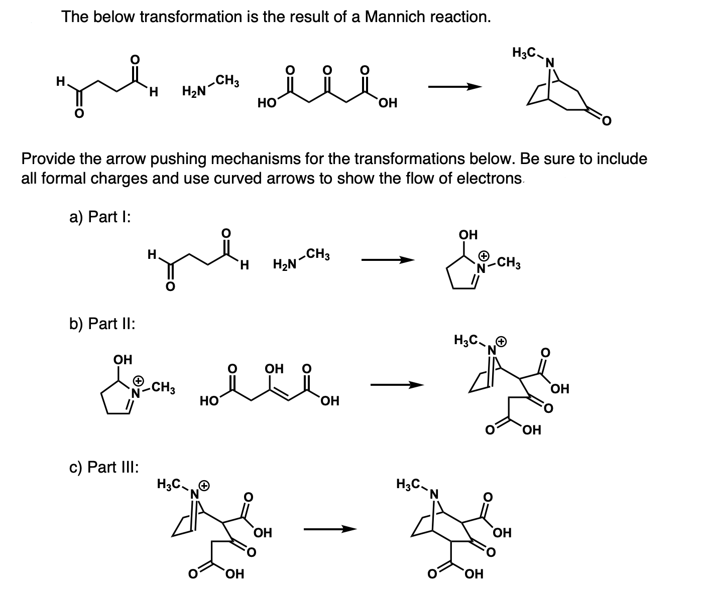 Solved The below transformation is the result of a Mannich | Chegg.com
