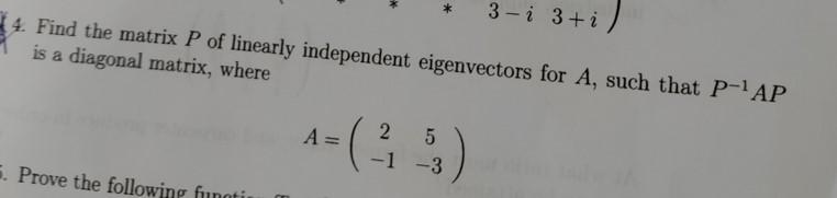 Solved 3-i 3ti 14. Find the matrix P of linearly independent | Chegg.com