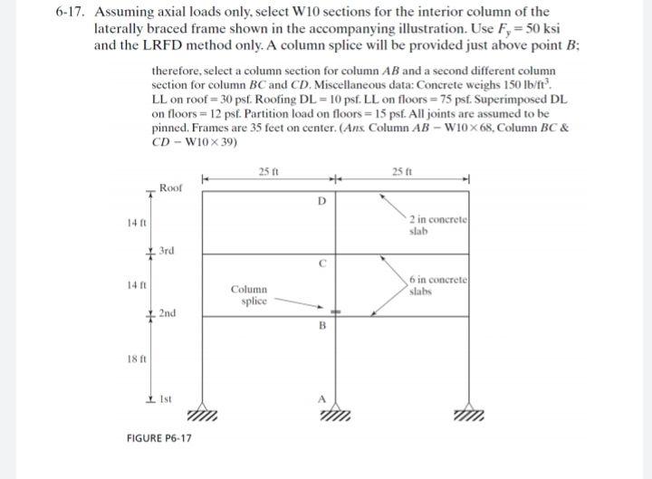 Solved 6-17. Assuming axial loads only, seleet W10 sections | Chegg.com