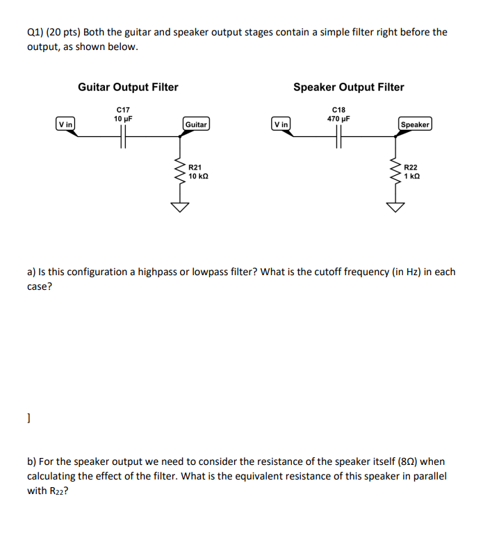 Solved Q1) (20 pts) Both the guitar and speaker output | Chegg.com