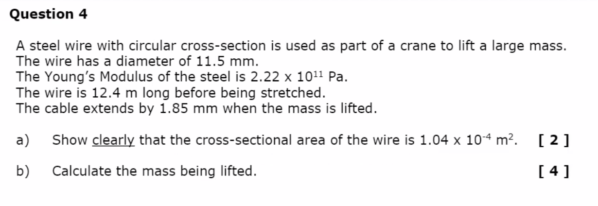 Solved Question 4 A steel wire with circular cross-section | Chegg.com