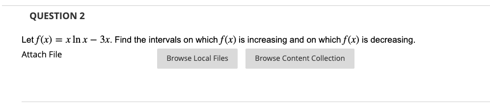 Solved Let f(x)=xlnx−3x. Find the intervals on which f(x) is | Chegg.com