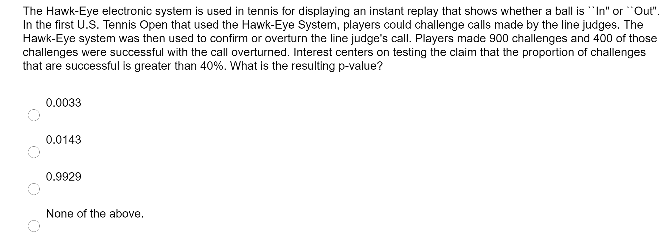 Solved The Hawk-Eye electronic system is used in tennis for | Chegg.com