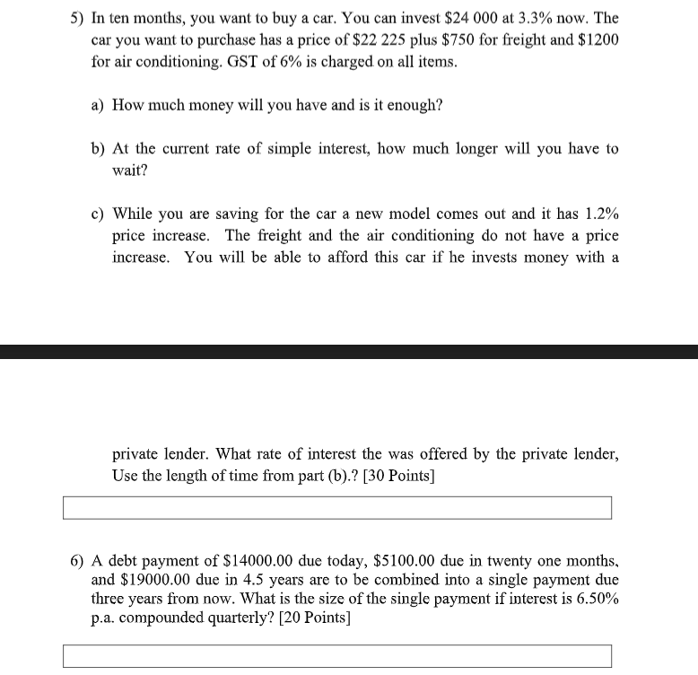 Solved 5) In ten months, you want to buy a car. You can | Chegg.com