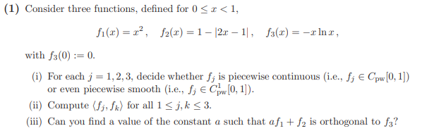 Solved Consider three functions, defined for 0 ≤ x