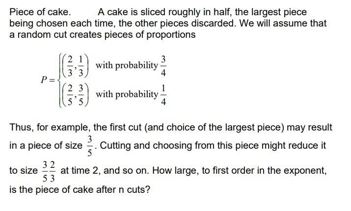 Piece of cake. A cake is sliced roughly in half, the | Chegg.com