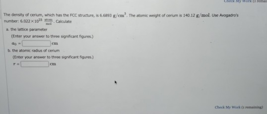 Solved My Work rema The density of cerium, which has the FCC | Chegg.com