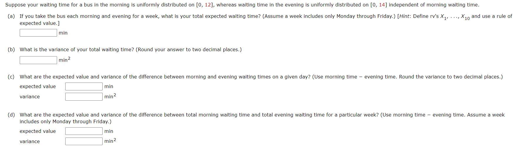 Solved expected value.] min (b) What is the variance of your | Chegg.com