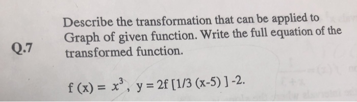 Solved Describe the transformation that can be applied to | Chegg.com