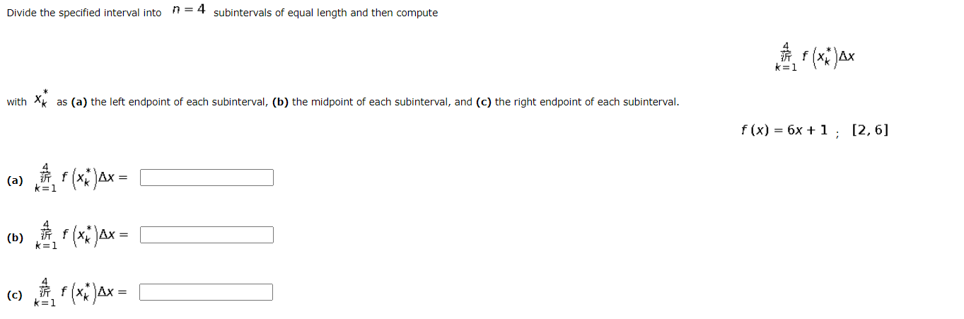 Solved Divide the specified interval into n = 4 subintervals | Chegg.com