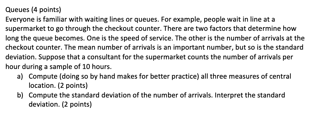 Solved Queues (4 points) Everyone is familiar with waiting | Chegg.com