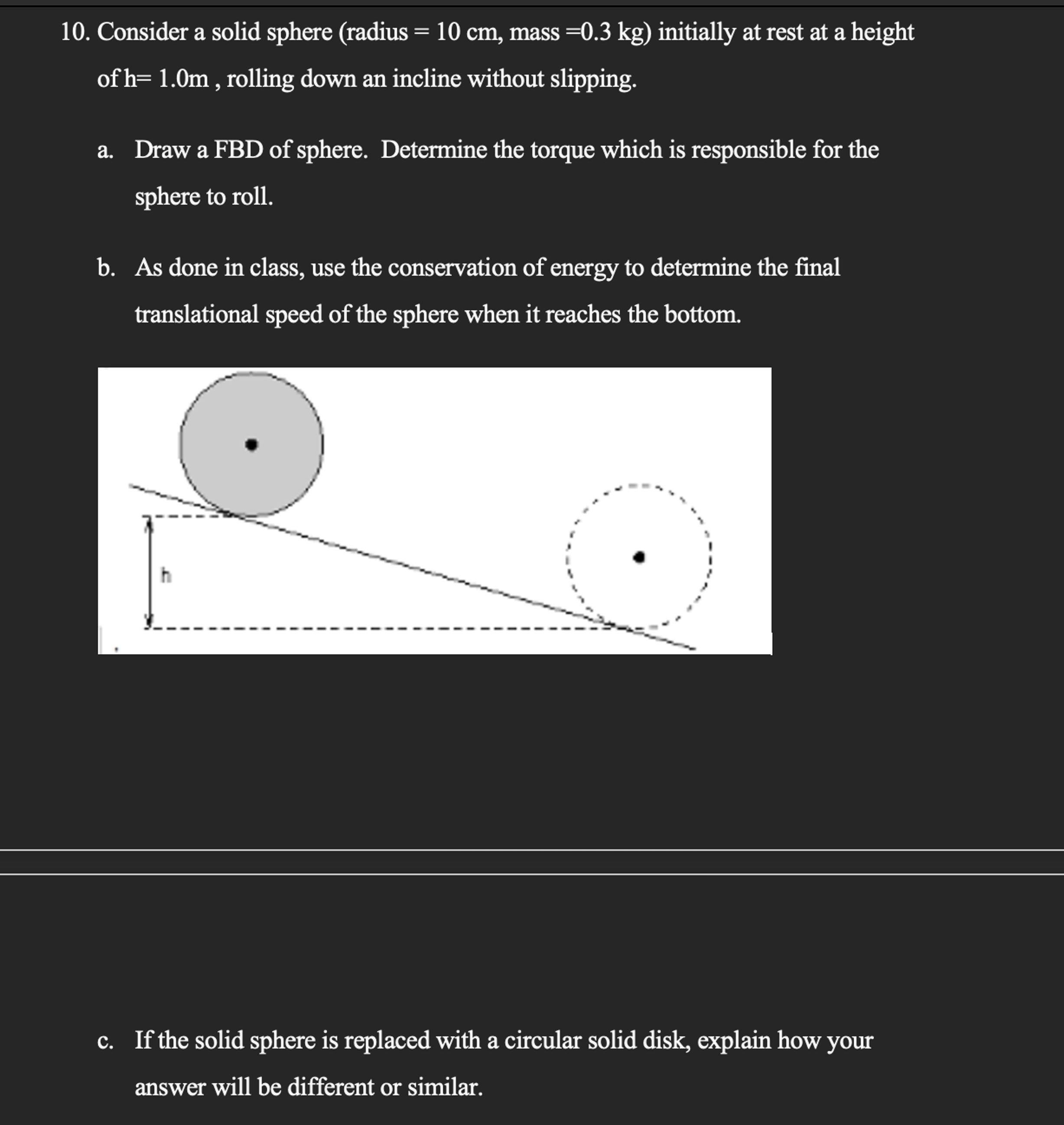 Solved c. ﻿If the solid sphere is replaced with a circular | Chegg.com