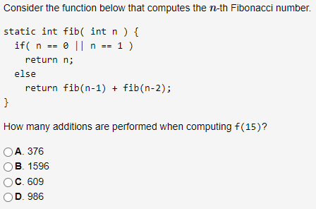 Solved Consider the function below that computes the n-th | Chegg.com