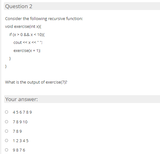 Solved Question 2 Consider the following recursive function: | Chegg.com