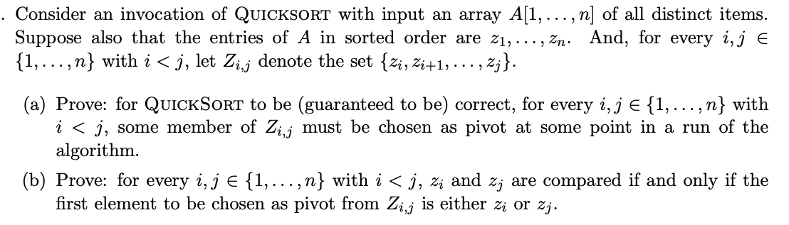 Solved Consider an invocation of QUICKSORT with input an | Chegg.com