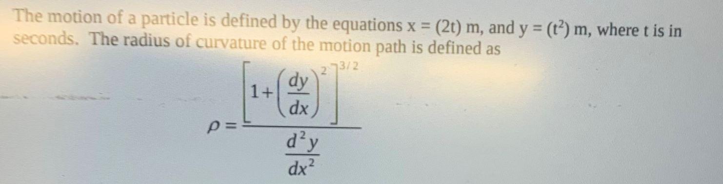Solved The motion of a particle is defined by the equations | Chegg.com