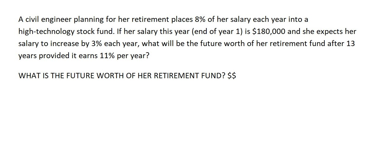 Solved A civil engineer planning for her retirement places | Chegg.com