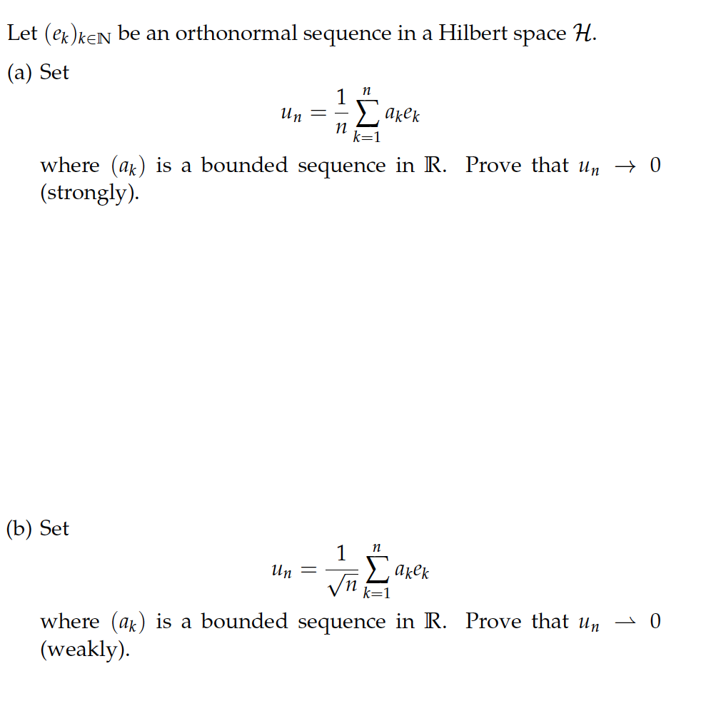 Solved Let (ek)ken be an orthonormal sequence in a Hilbert | Chegg.com