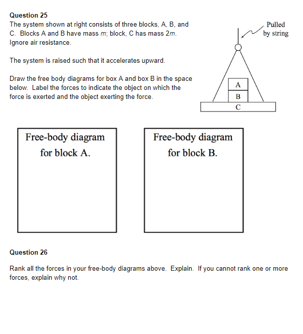 Solved Question 25 The system shown at right consists of | Chegg.com