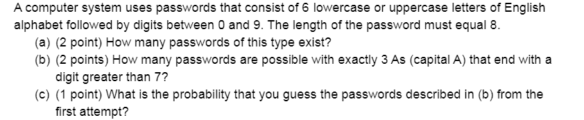 Solved A computer system uses passwords that consist of 6 | Chegg.com