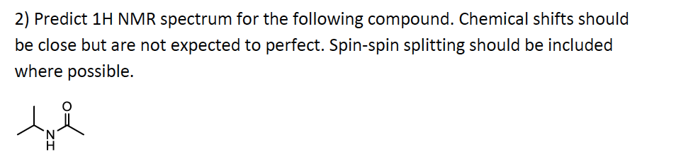 Solved 1.Predict 1H NMR spectrum for the following compound. | Chegg.com