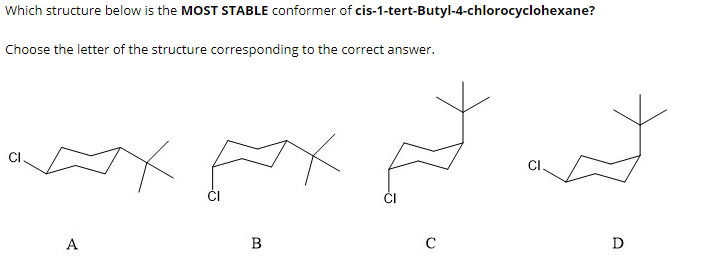 Solved Which structure below is the MOST STABLE conformer of | Chegg.com