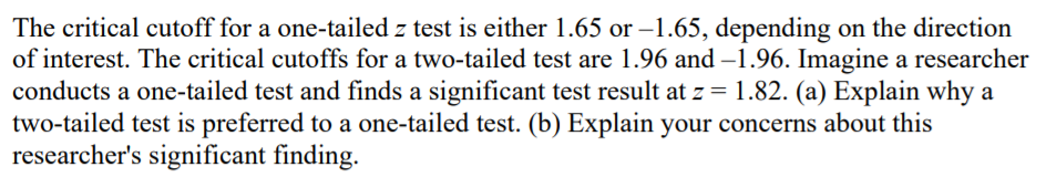 Solved The critical cutoff for a one-tailed z test is either | Chegg.com