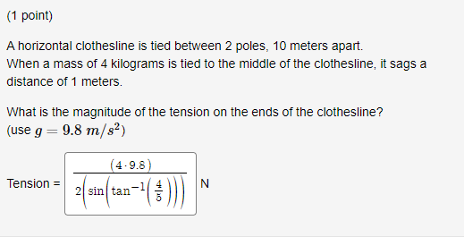 Solved A horizontal clothesline is tied between 2 poles, 10 | Chegg.com