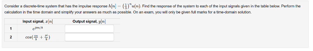 Solved Consider a discrete-time system that has the impulse | Chegg.com