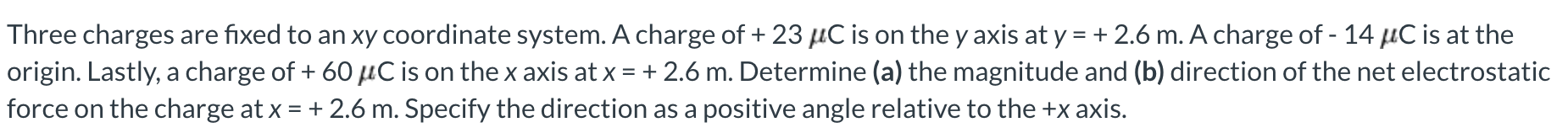 Solved Three charges are fixed to an xy coordinate system. A | Chegg.com