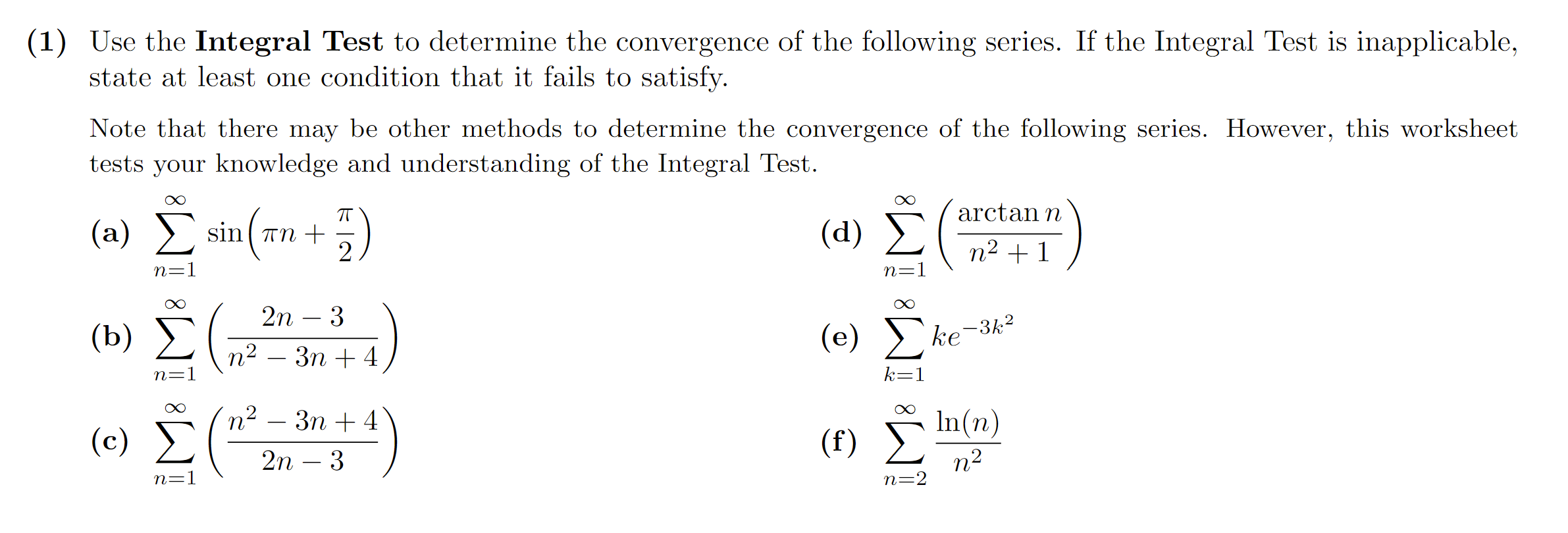 Solved (1) Use the Integral Test to determine the | Chegg.com