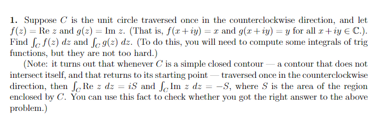 Solved 1. Suppose C is the unit circle traversed once in the | Chegg.com