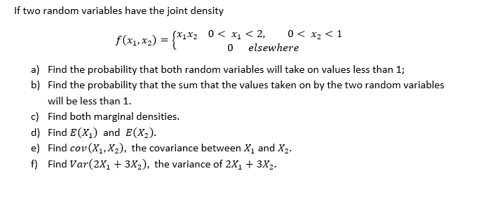 Solved If two random variables have the joint density 0 | Chegg.com