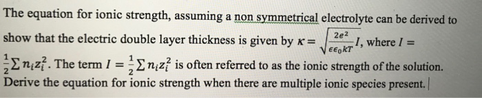 Solved The equation for ionic strength, assuming a non | Chegg.com