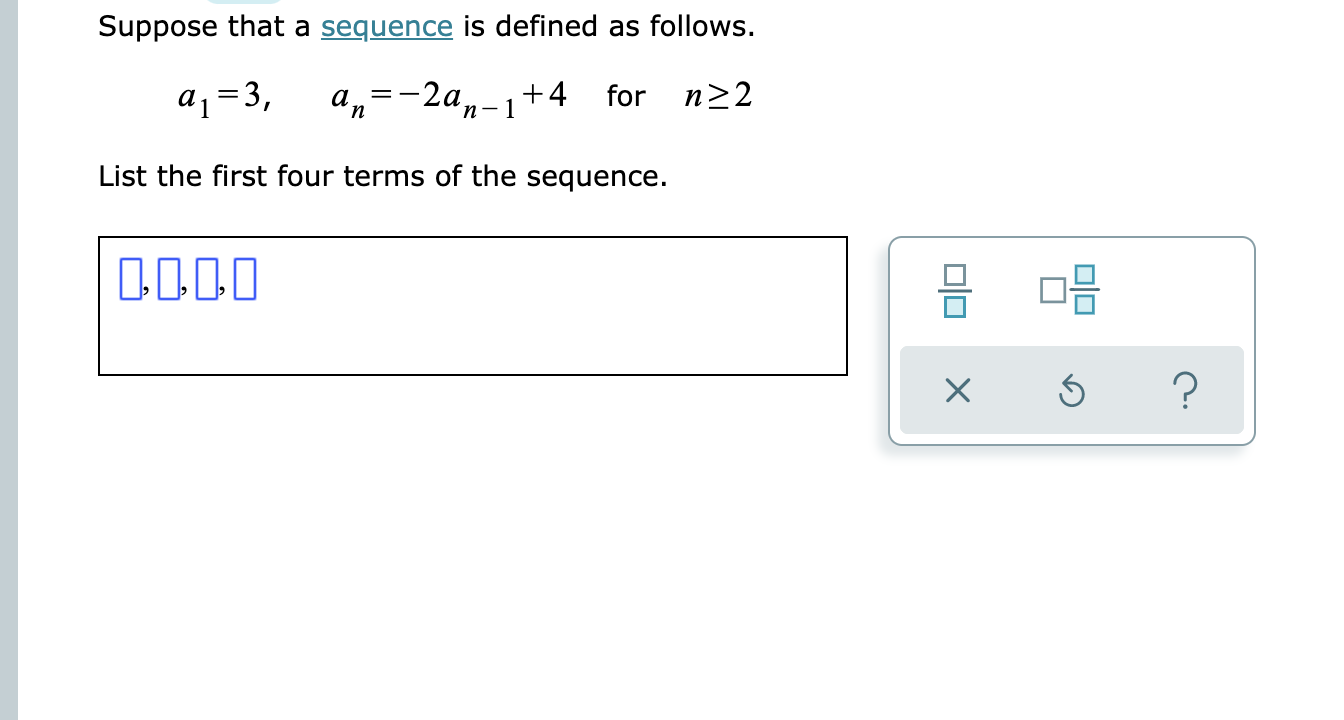 Solved Suppose that a sequence is defined as follows. aj =3, | Chegg.com