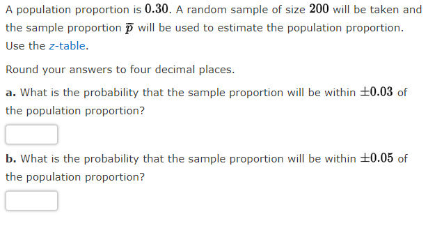 Solved A population proportion is 0.30. A random sample of | Chegg.com