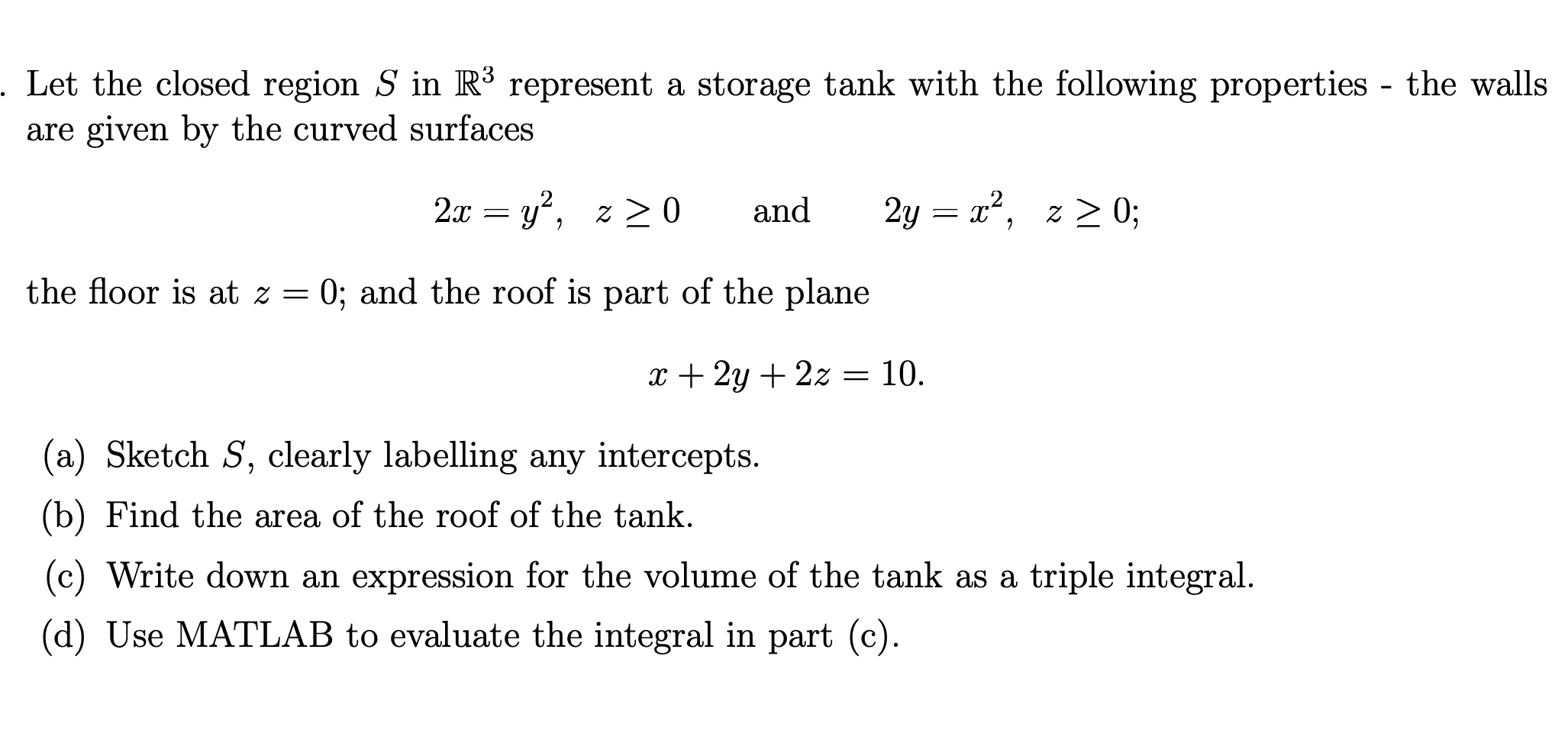 Solved Let the closed region S in R3 ﻿represent a storage | Chegg.com