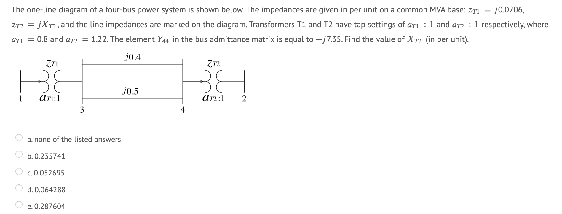 The one-line diagram of a four-bus power system is | Chegg.com