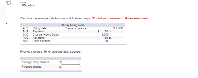 Solved 12. value: 1.00 points Calculate the average daily | Chegg.com