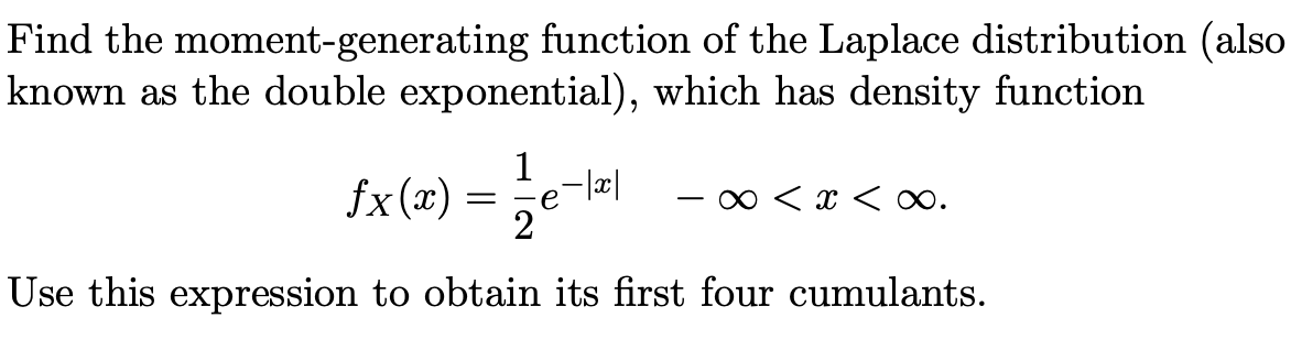 Solved Find the moment-generating function of the Laplace | Chegg.com