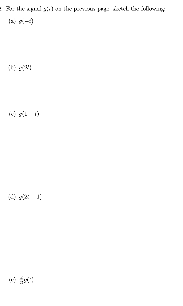 Solved 0 3 2. For the signal g(t) on the previous page, | Chegg.com