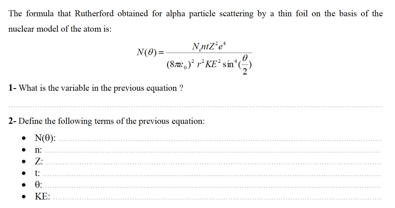 Solved The formula that Rutherford obtained for alpha | Chegg.com