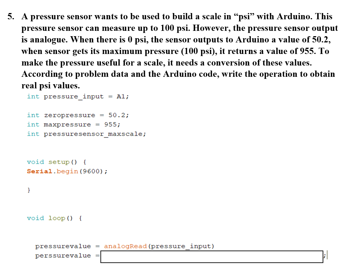 5. A pressure sensor wants to be used to build a | Chegg.com