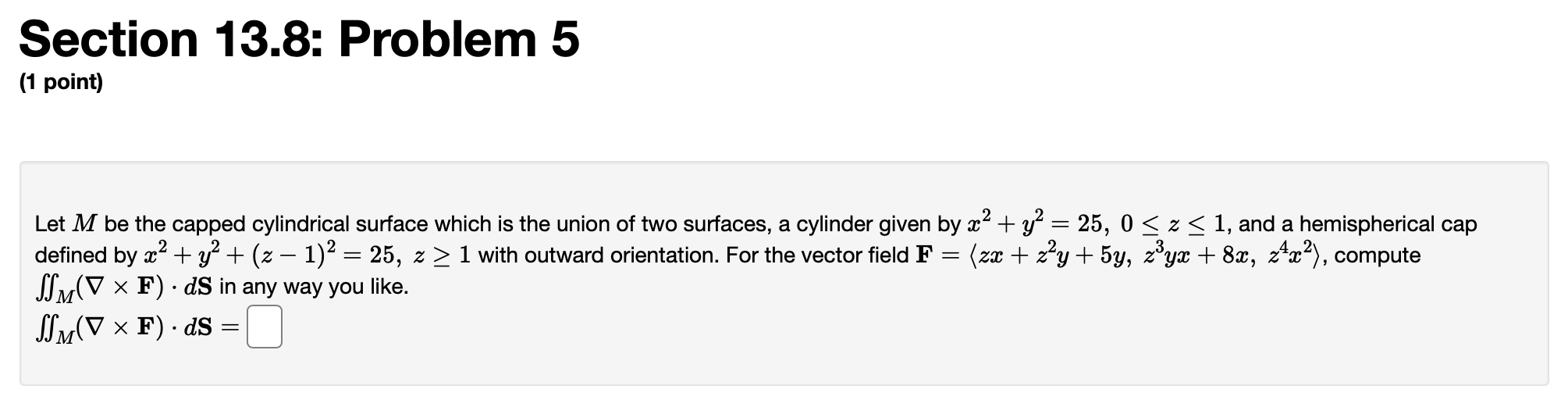 Solved Section 13.8: Problem 5 (1 point) Let M be the capped | Chegg.com
