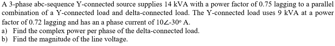 Solved A 3-phase abc-sequence Y-connected source supplies 14 | Chegg.com