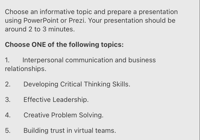 Solved Choose an informative topic and prepare a | Chegg.com