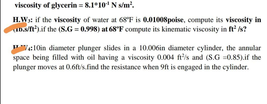 Solved viscosity of glycerin = 8.1*10-1 N s/m². H.W3: if the | Chegg.com