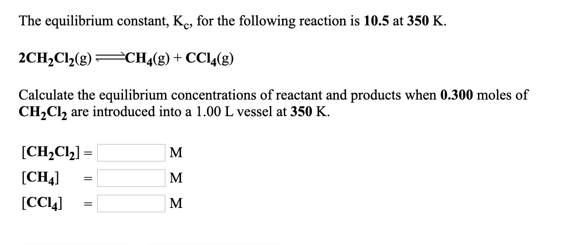 Solved The equilibrium constant, Kc, for the following | Chegg.com