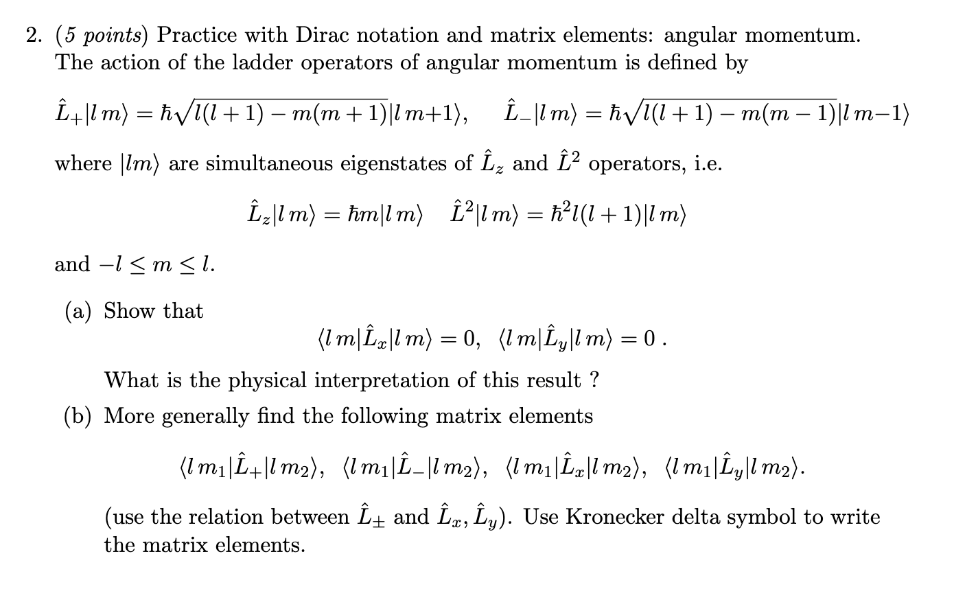 Solved 2. (5 points) Practice with Dirac notation and matrix | Chegg.com