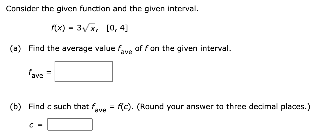 Solved Consider the given function and the given interval. | Chegg.com
